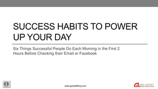 Success habits to power up your day | PPT