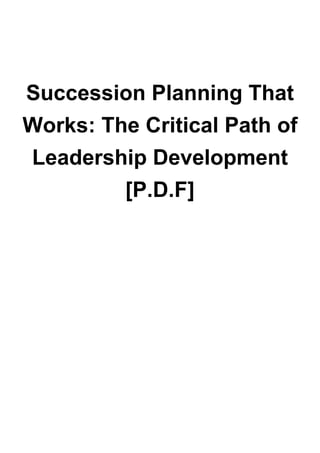 Succession Planning That Works: The Critical Path of Leadership ...