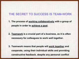 Teamwork is The key to Success | PPT