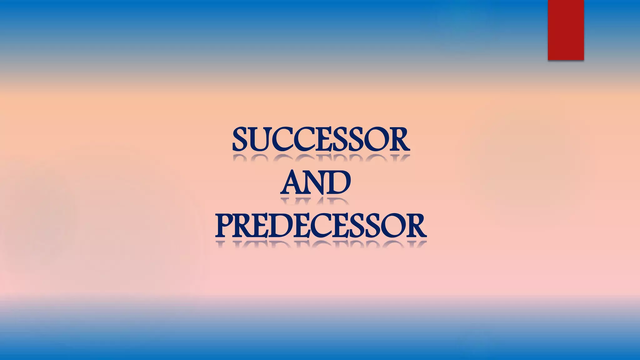 Successor and predecessor | PPTX