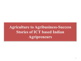 Success stories of agripreneurs | PPTX