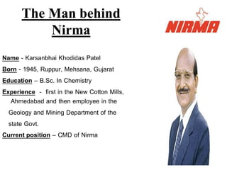 Success story of nirma with kersan bhai patel | PPTX