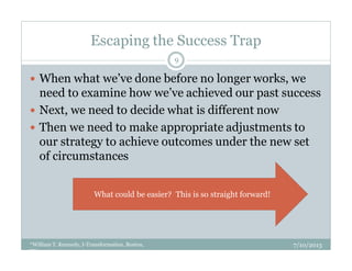 Success trap Wm T Kennedy, PhD | PDF