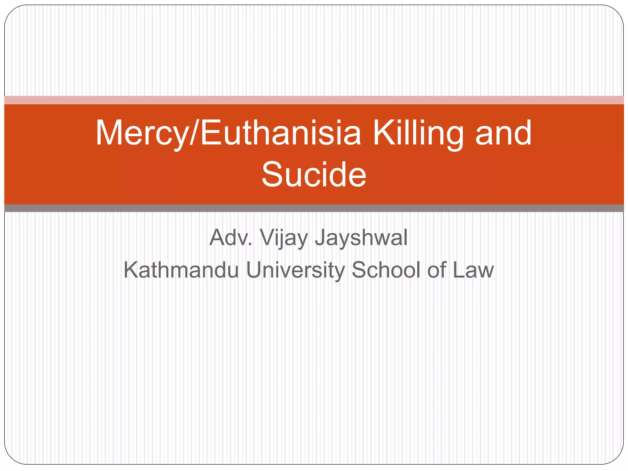 Suicide and Mercy Killing | PPTX