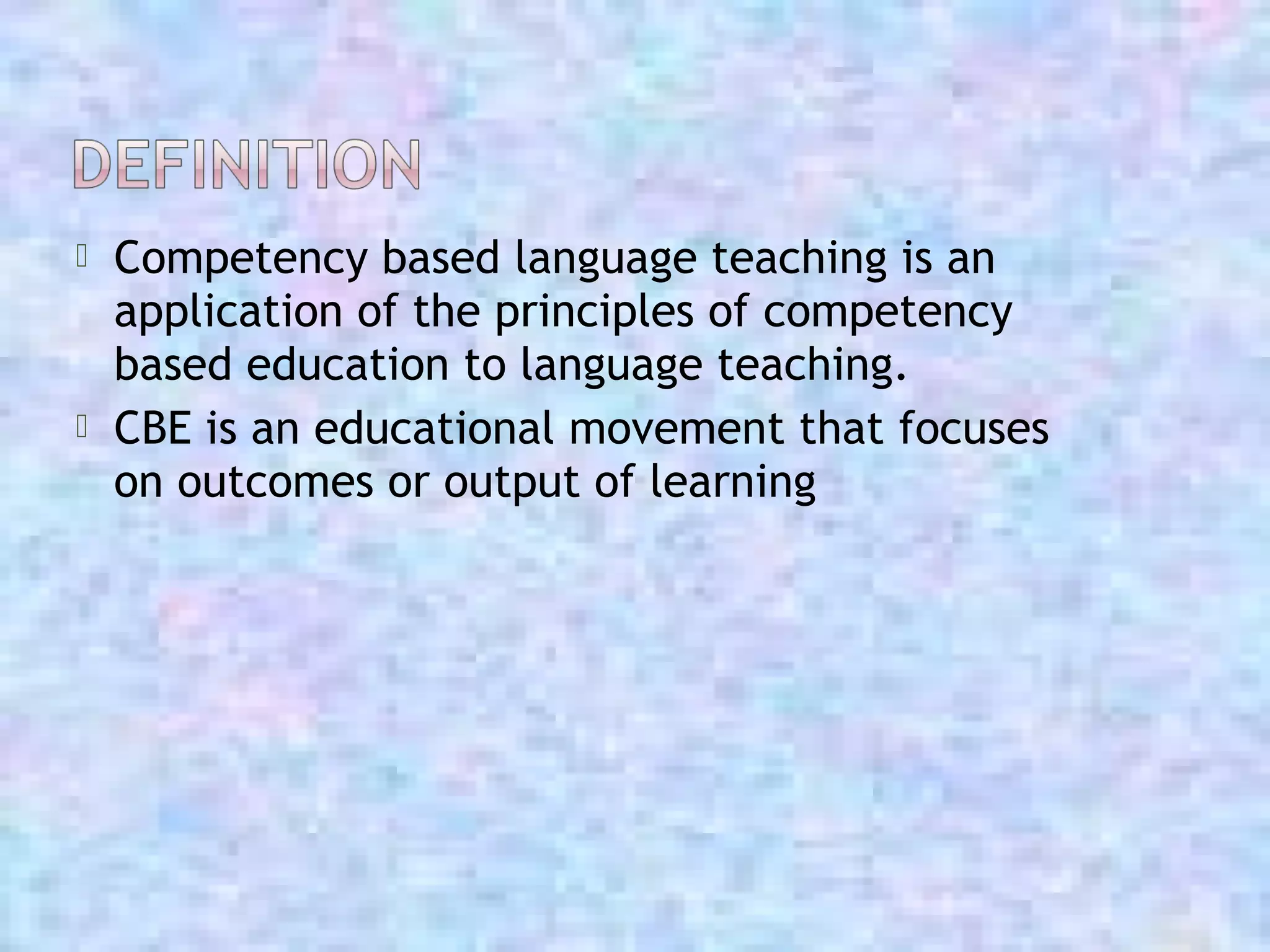 COMPETENCY BASED LANGUAGE TEACHING by Suci khairani | PPT