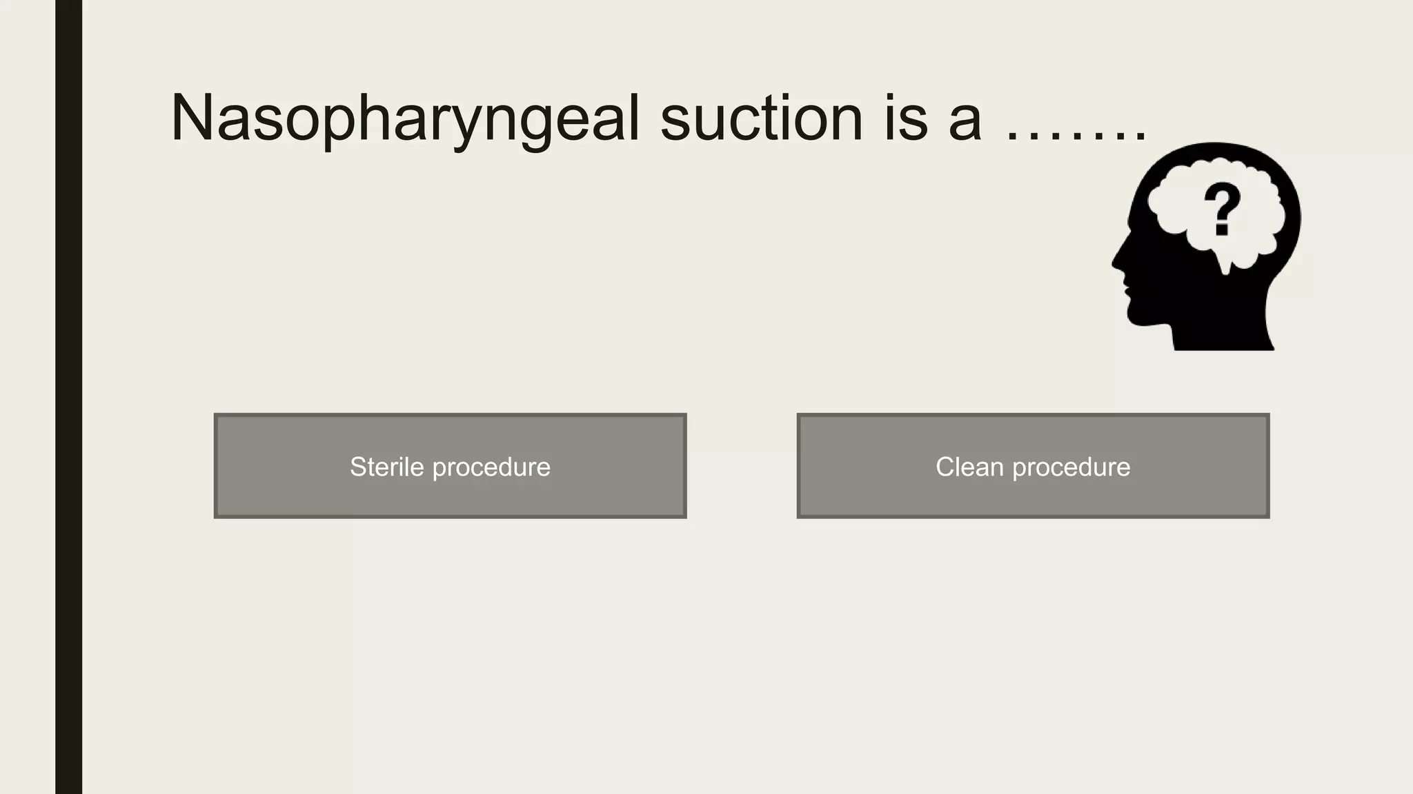 Suctioning -neonates- | PPTX