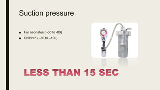 Suctioning -neonates- | PPTX