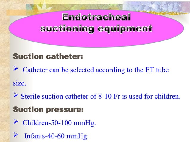 suction in children and its procedures.ppt | Lung and Respiratory ...
