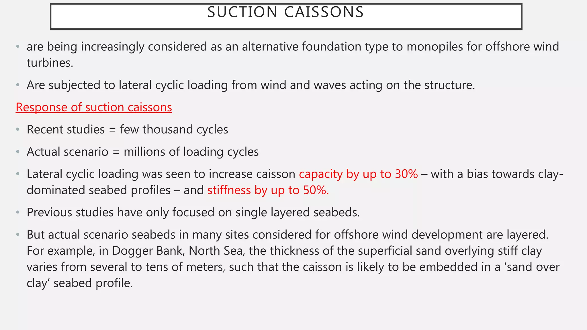 Suction caissons and response to long term lateral cyclic loading | PPTX