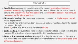 Suction caissons and response to long term lateral cyclic loading | PPT