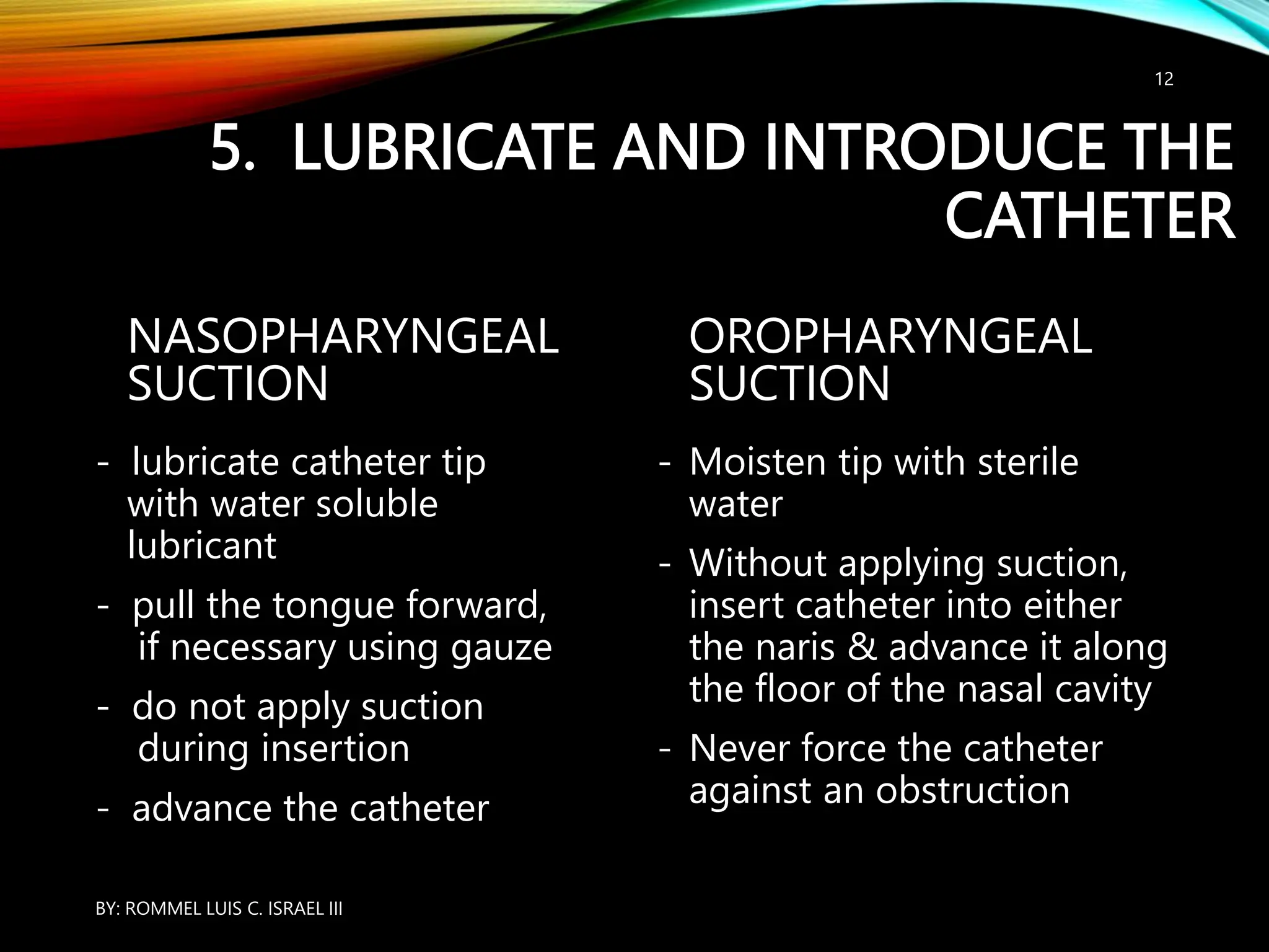 SUCTIONING OROPHARYNGEAL AND NASOPHARYNGEAL CAVITIES | PPTX