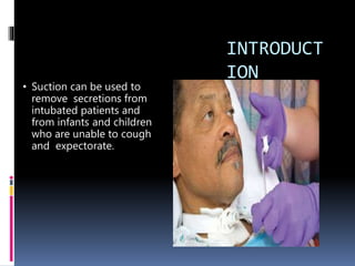 suctioning-procedure-ppt full.pptx