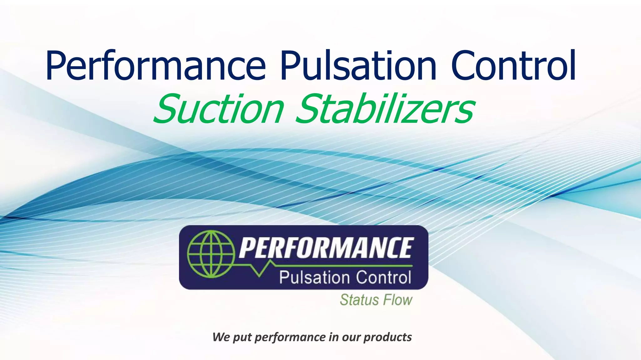 Suction Stabilizers for Pulsation Control | PPTX