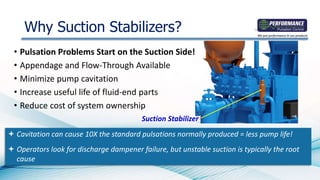 Suction Stabilizers for Pulsation Control | PPTX