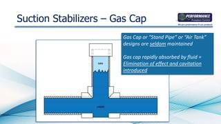 Suction Stabilizers for Pulsation Control | PPTX