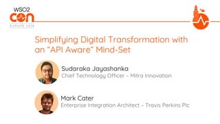 [WSO2Con EU 2018] Simplifying Digital Transformation with an "API Aware" Mindset | PDF | Web ...