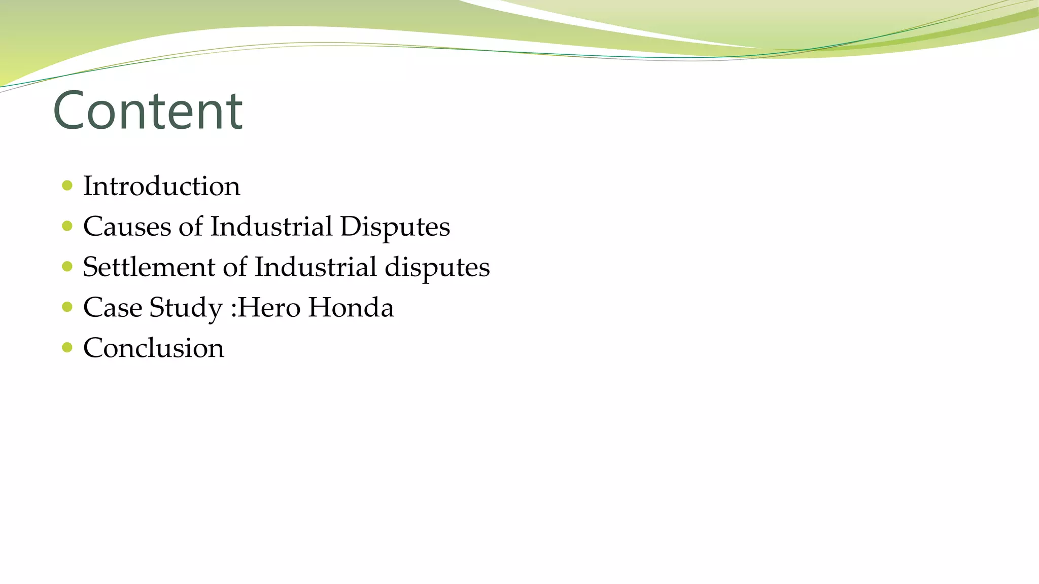 settlement of industrial disputes with case study: Hero Honda | PPTX