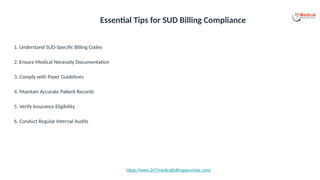 SUD Billing Compliance and Documentation Tips.pptx