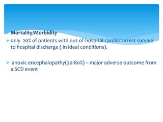 Sudden cardiac death a systematic approach | PPTX