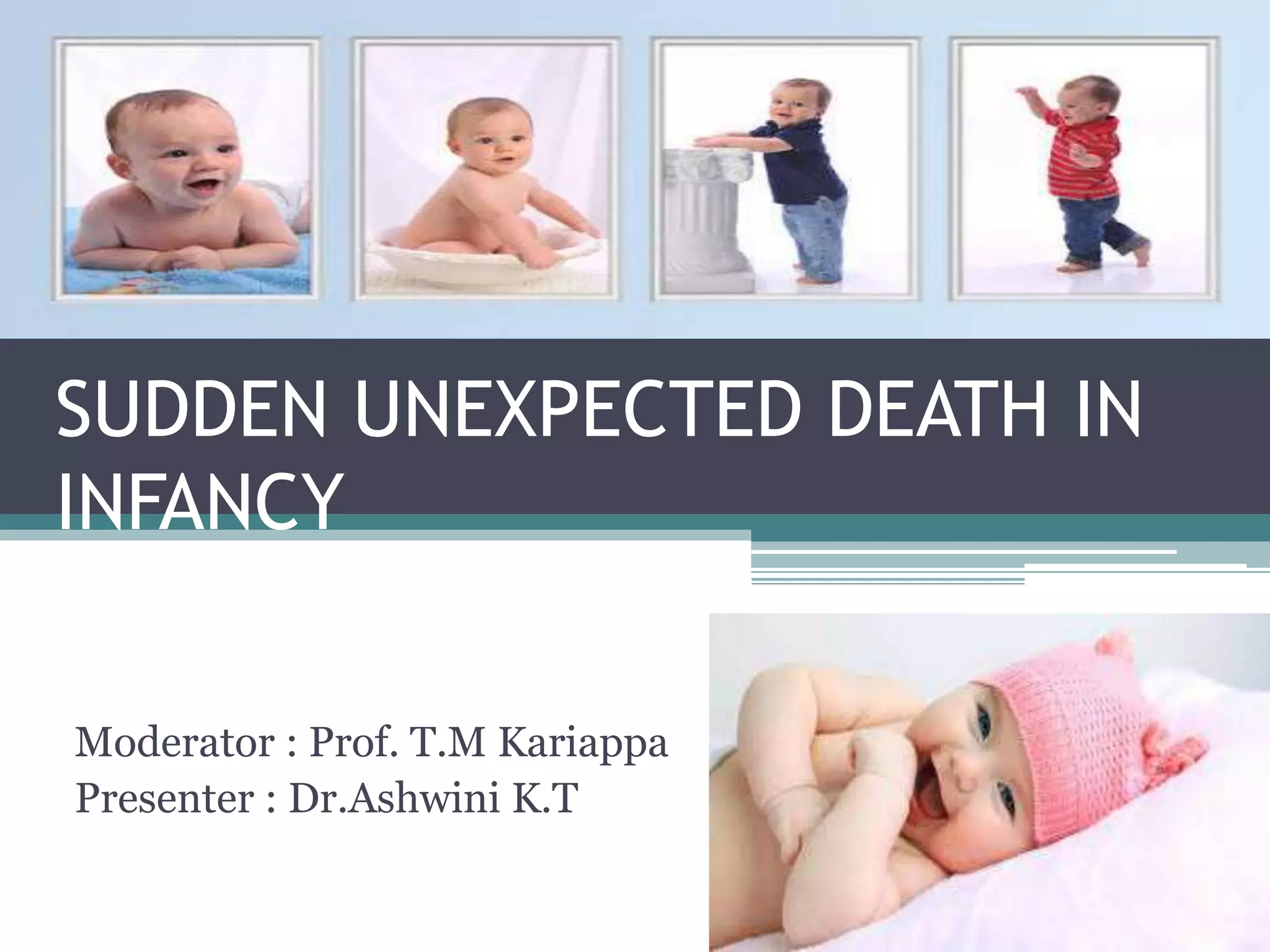 Sudden unexpected death in infancy | PPTX