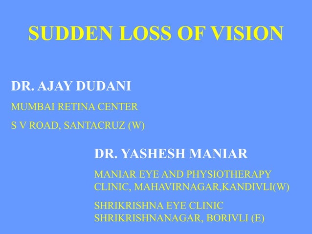 Sudden loss of vision IN A PATIENT ACUTELY | PPT