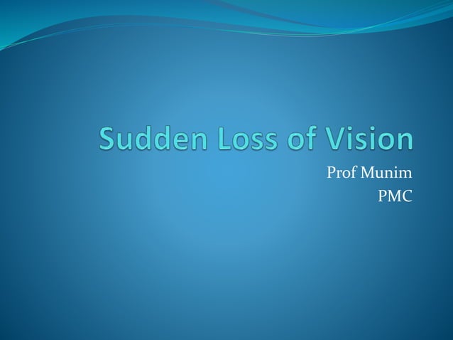 Sudden Loss of Vision Differential Diagnosis | PPT