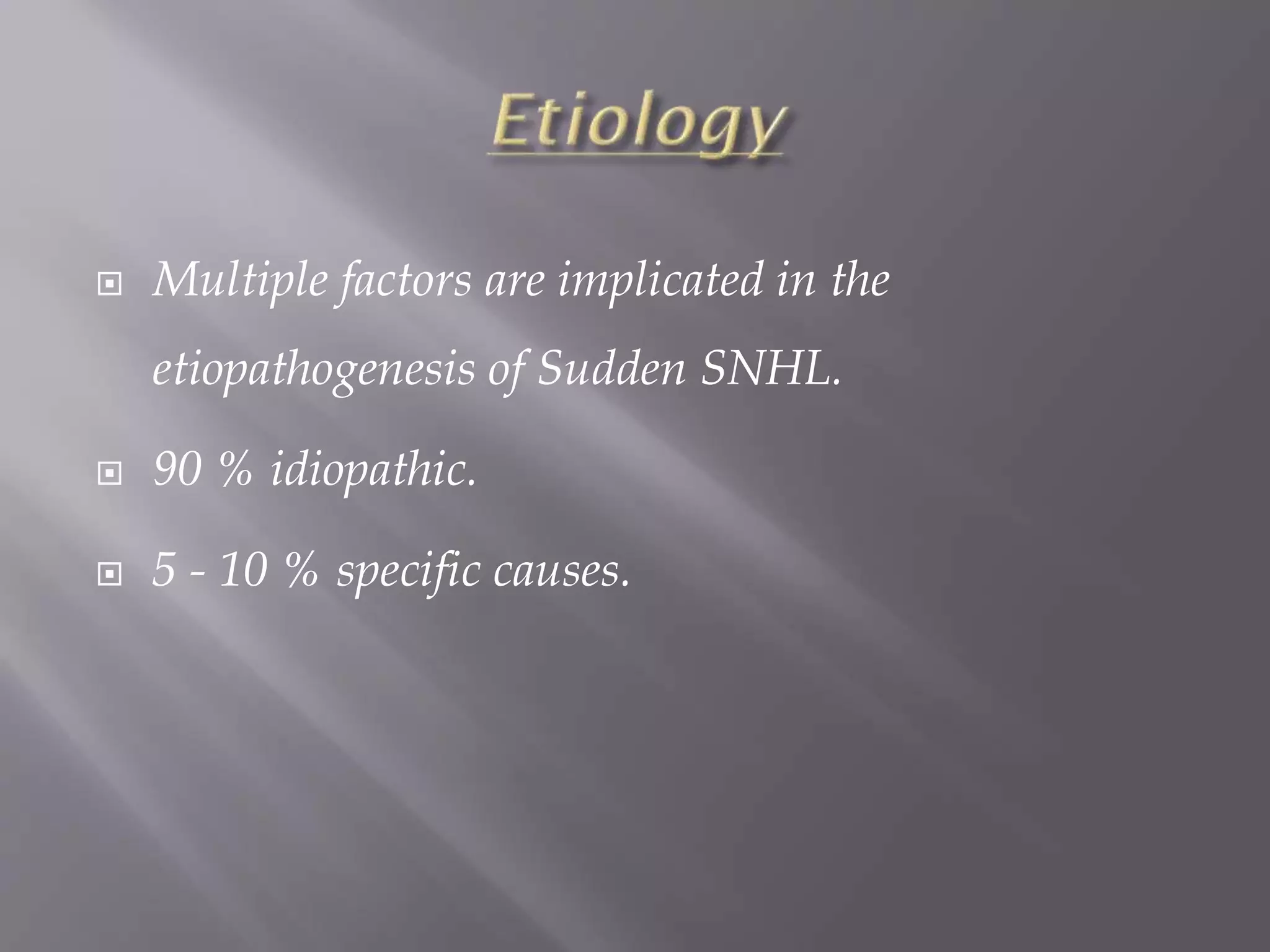Sudden Sensorineural Hearing Loss | PPTX