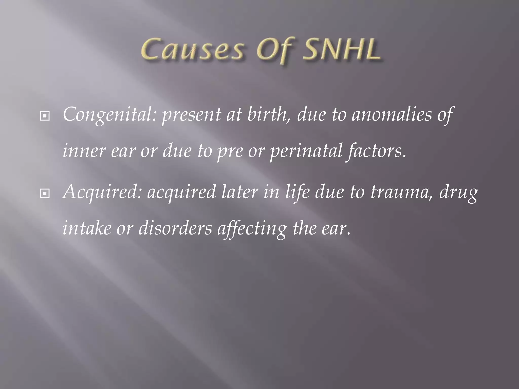 Sudden Sensorineural Hearing Loss | PPTX