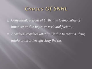 Sudden Sensorineural Hearing Loss | PPTX
