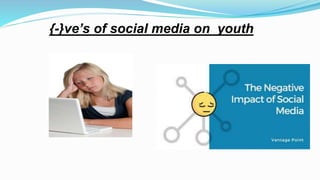 impact of social media on youth m.com ppt | PPTX