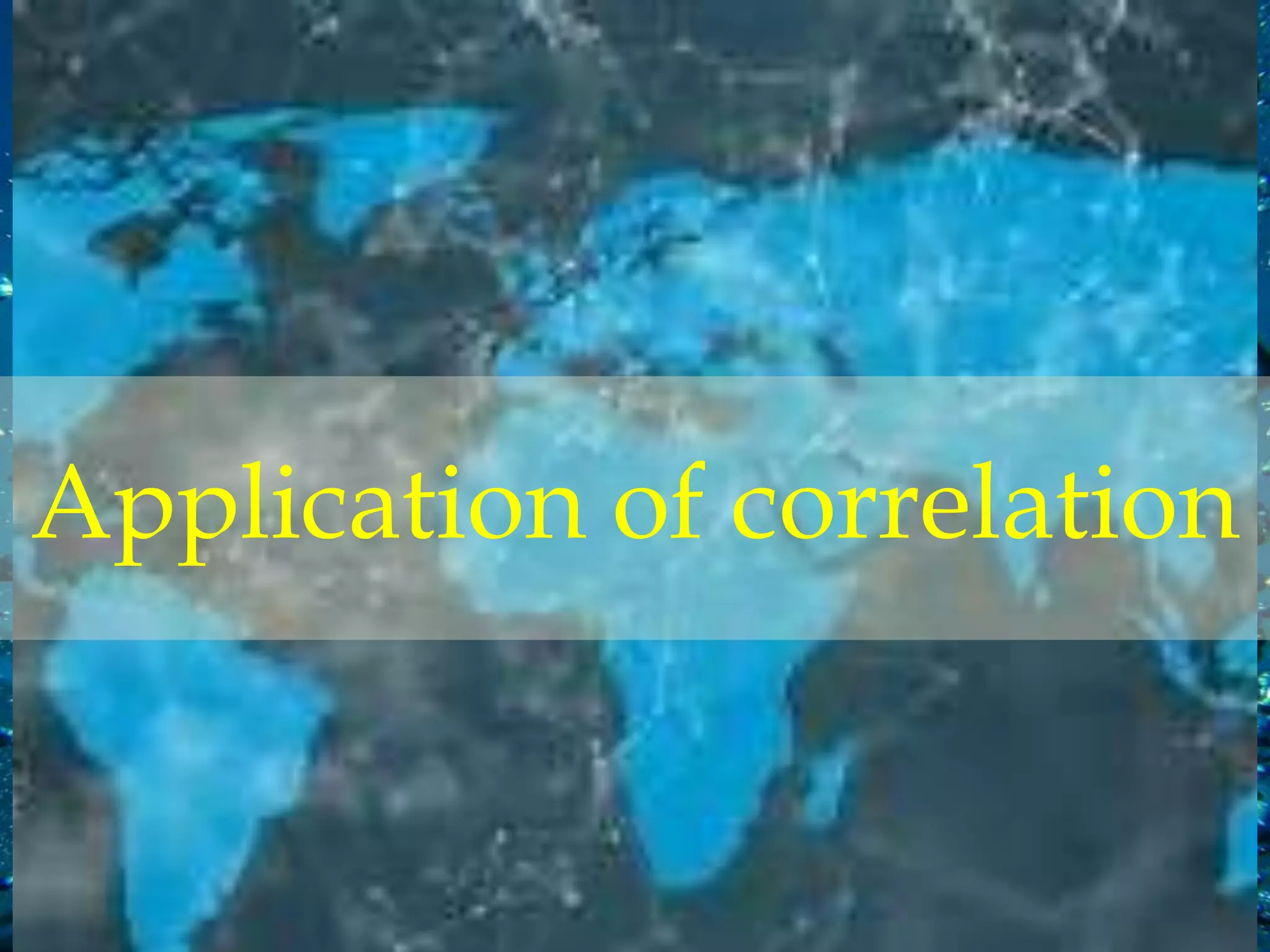 application of correlation | PPTX