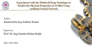 Experiment with the Multivolt Drop Technique to Predict the Physical Properties of Al6061 using ...