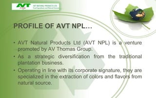 Sudheesh organiations study at avt natural products | PPTX