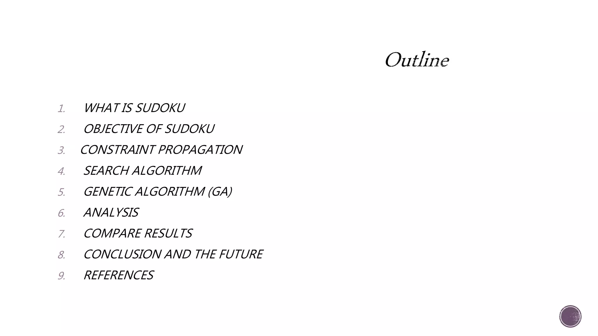 Solve Sudoku Using Constraint Propagation Search And Genetic Algorithm Ppt