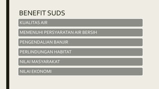 SUDS (Sustainable Urban Drainage System) | PPTX
