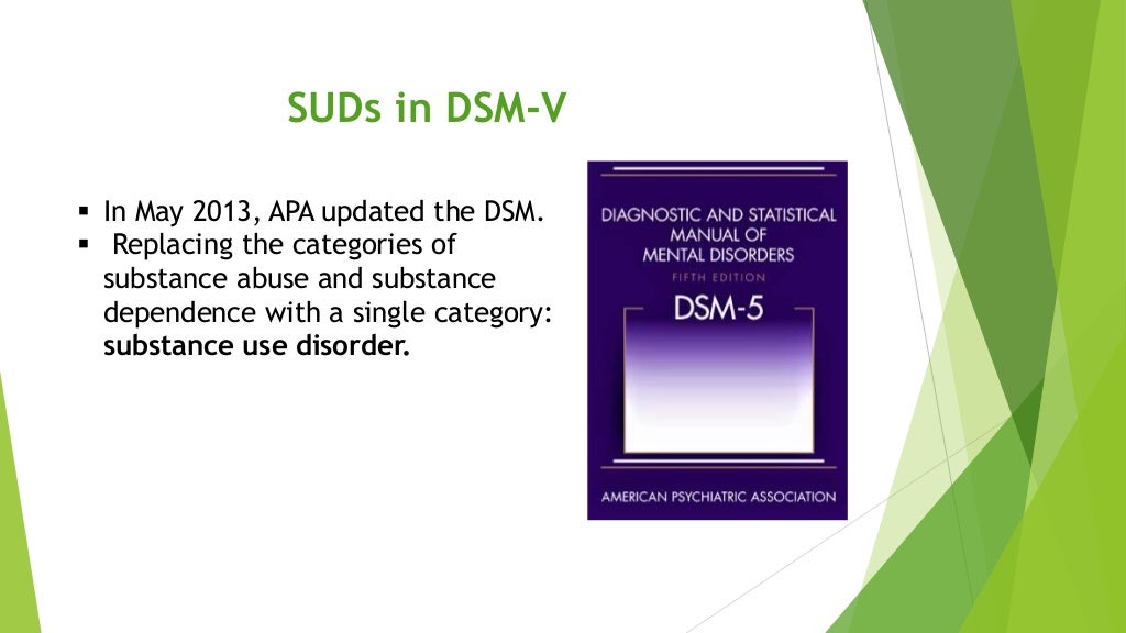 Substance Use Disorders In Dsm V
