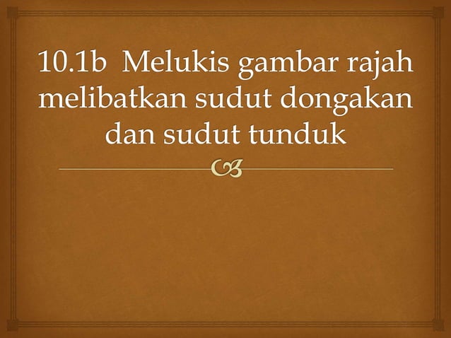 Sudut dongak dan sudut tunduk | PPTX