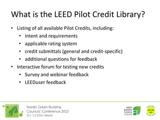 [Nordic GBC Conference 2013] Sue Clark: LEED Pilot Credits | PPTX