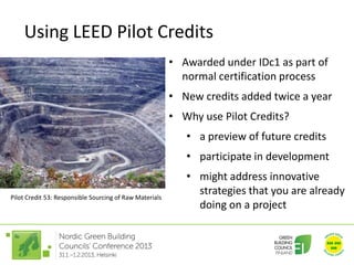 [Nordic GBC Conference 2013] Sue Clark: LEED Pilot Credits | PPTX