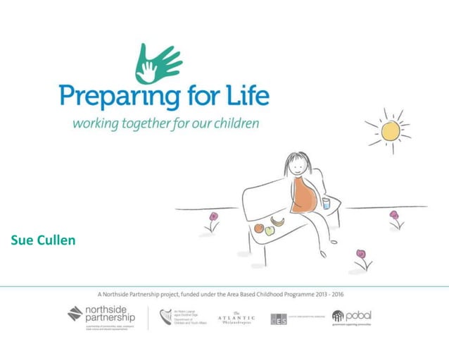 Sue Cullen (PFL) - Preparing for Life | PPTX