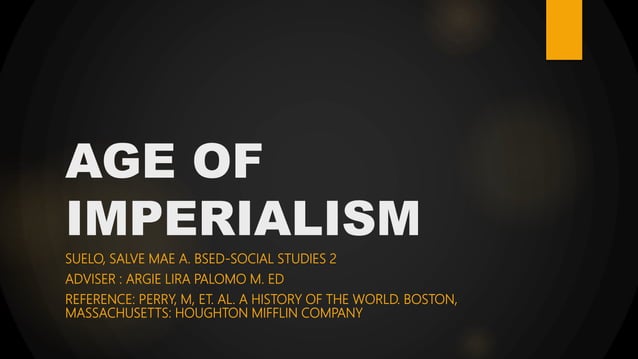 SUELO,AGE OF IMPERIALISM.pptx