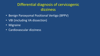 Cervicogenic Dizziness - identification and treatment | PPTX