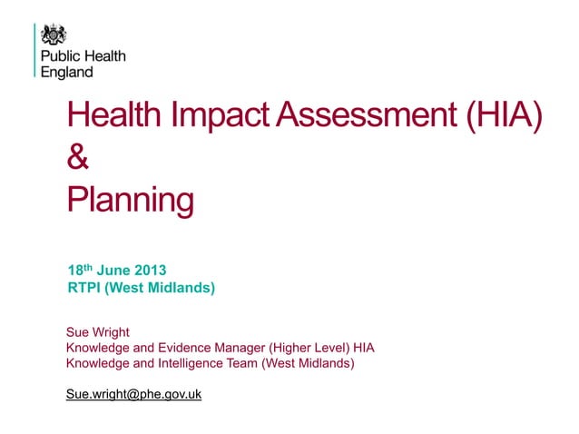 Health Impact Assessment & Planning- Sue Wright, RTPI CPD June 2013 | PPT