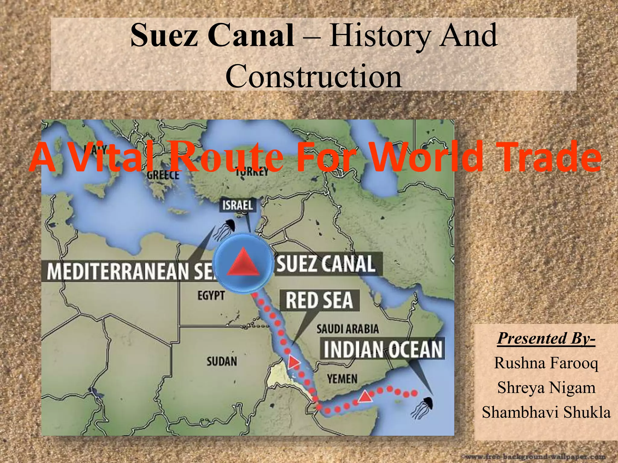 Suez canal – history and construction | PPTX