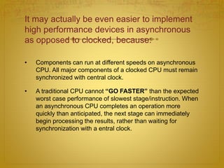 Asynchronous Processors: Clockless Logic | PPTX