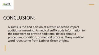 SUFFIXES. -ectomy, -gram. By D.pavitra sri. ASR Homeopathic Medical ...