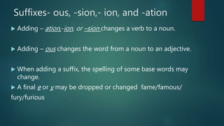 Suffixes ous,- sion,-ion,-action-26 | PPTX