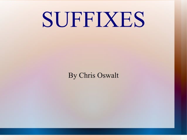 Suffix slide show | PPT
