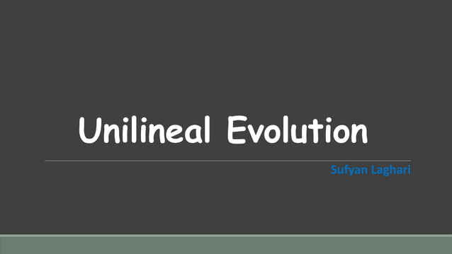 Unilineal Evolution | PPTX