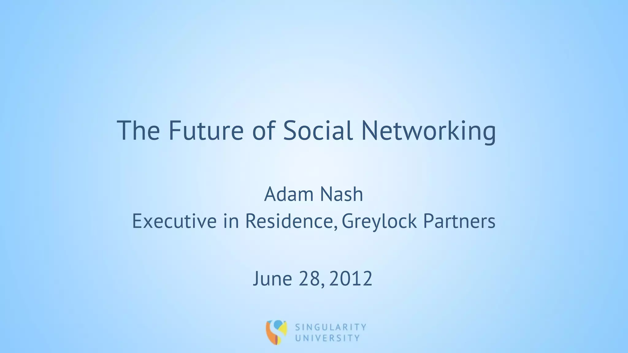 The Future of Social Networking | KEY | Social Networking | Internet